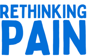 Understanding your pain - Rethinking Pain